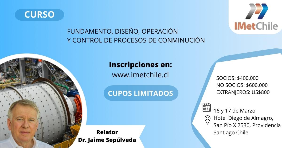 Curso «Fundamentos, diseño, operación y control de procesos de conminución» – Imet Chile